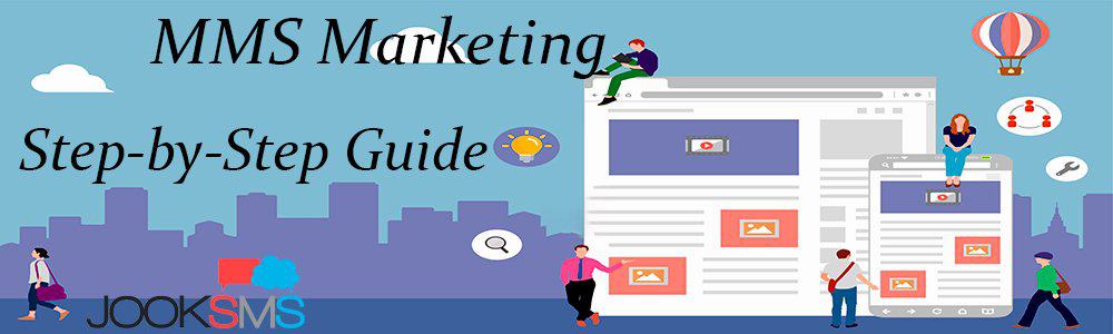 What is MMS Marketing? Guide And Benefits - JookSMS