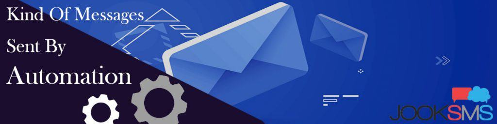 Text Message Automation: Definition, Benefits, and Usage - JookSMS