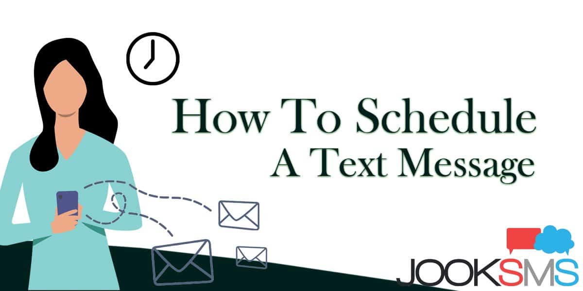 How to Schedule a Text Message? - All You Need To Know - JookSMS