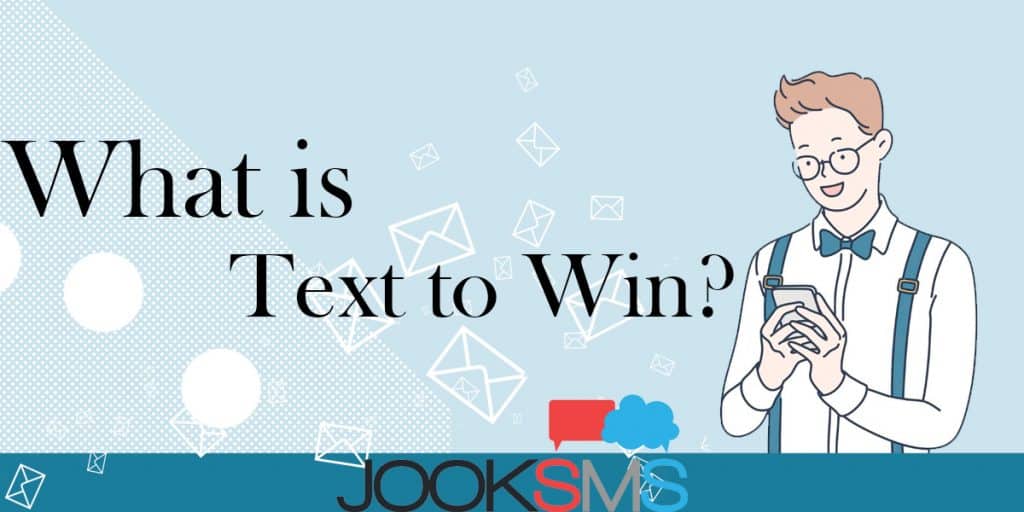 Text to Win Guide & Examples For Sweepstakes & Contests - JookSMS