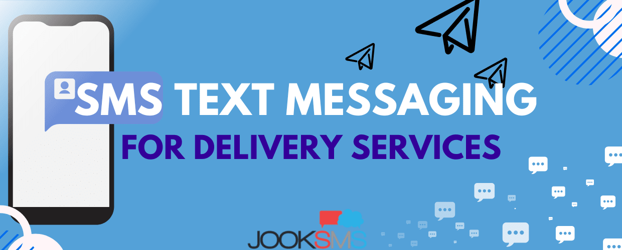SMS Text Messaging for Delivery Services - JookSMS