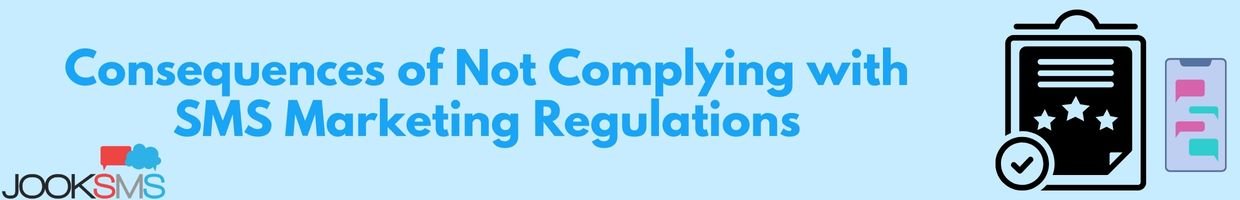 SMS Marketing Regulations - All You Need To Know - JookSMS