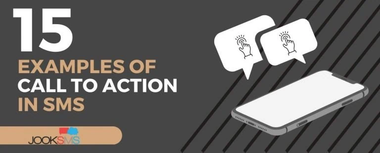 15 Examples of Call To Action in SMS - All You Need To Know - JookSMS