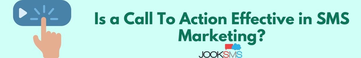 15 Examples of Call To Action in SMS - All You Need To Know - JookSMS