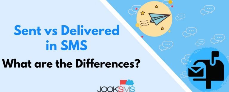 Sent vs Delivered in SMS: What are the Differences - JookSMS