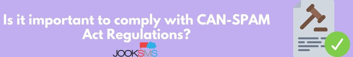 CAN–SPAM Act: Definition, Application, and Rules - JookSMS