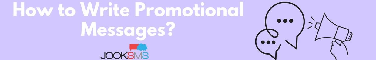 Promotional Messages: Definition, Importance, and Benefits - JookSMS