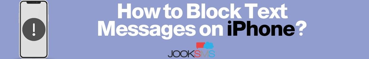 How to Block Spam Text Messages on iPhone? - JookSMS