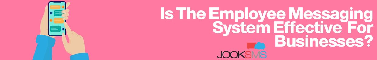 Employee Messaging System - All You Need To Know- JookSMS