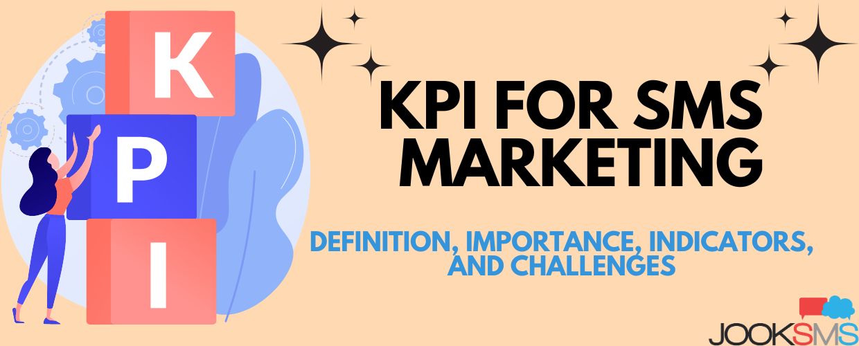 KPI for SMS Marketing - What You Need To Know - JookSMS
