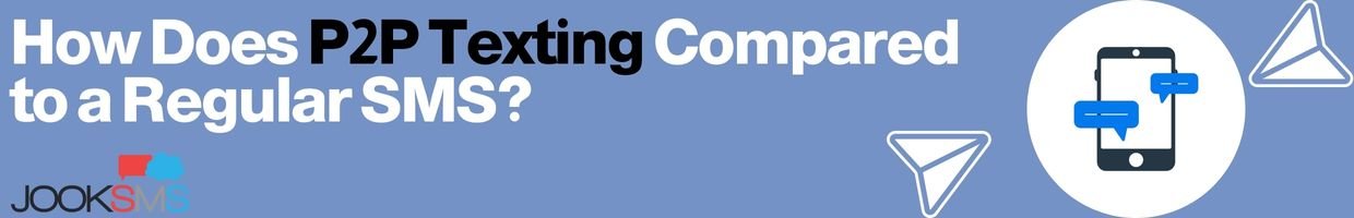 Peer To Peer Texting - What You Need To Know - JookSMS