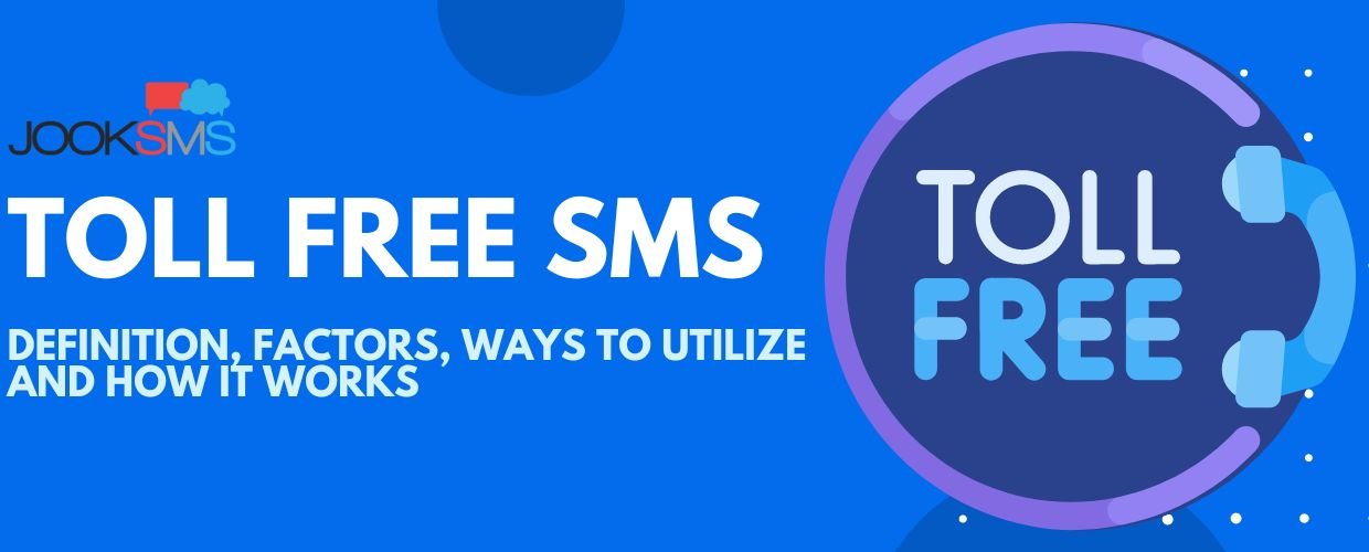 Toll Free SMS - What You Need To Know - JookSMS