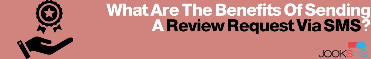 4 Ways of Sending a Review Request via SMS - JookSMS