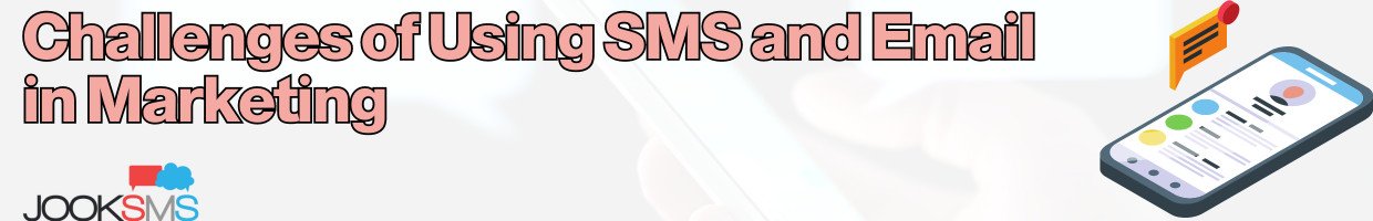 What are the Benefits of Using SMS and Email Marketing Together? - JookSMS