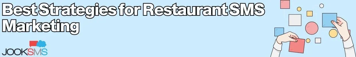 SMS Marketing for Restaurants: Examples and Strategies - JookSMS