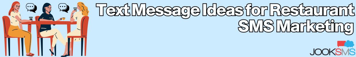 SMS Marketing for Restaurants: Examples and Strategies - JookSMS