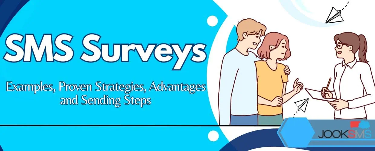 Ultimate Guide to SMS Surveys: Benefits and How To Send It - JookSMS