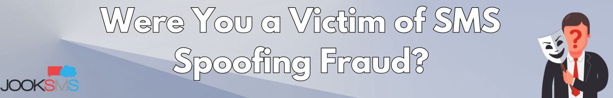 SMS Spoofing: Definition, How to Detect, and How to Prevent - JookSMS
